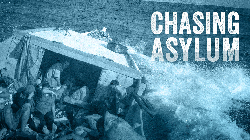 Chasing Asylum - DocPlay