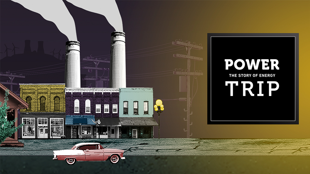 Power Trip: The Story of Energy - DocPlay